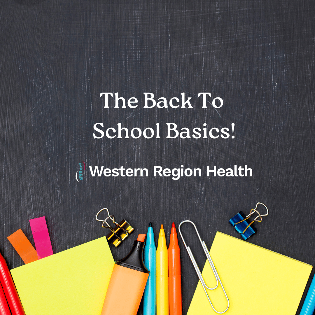 The Back To School Basics! - Western Region Health