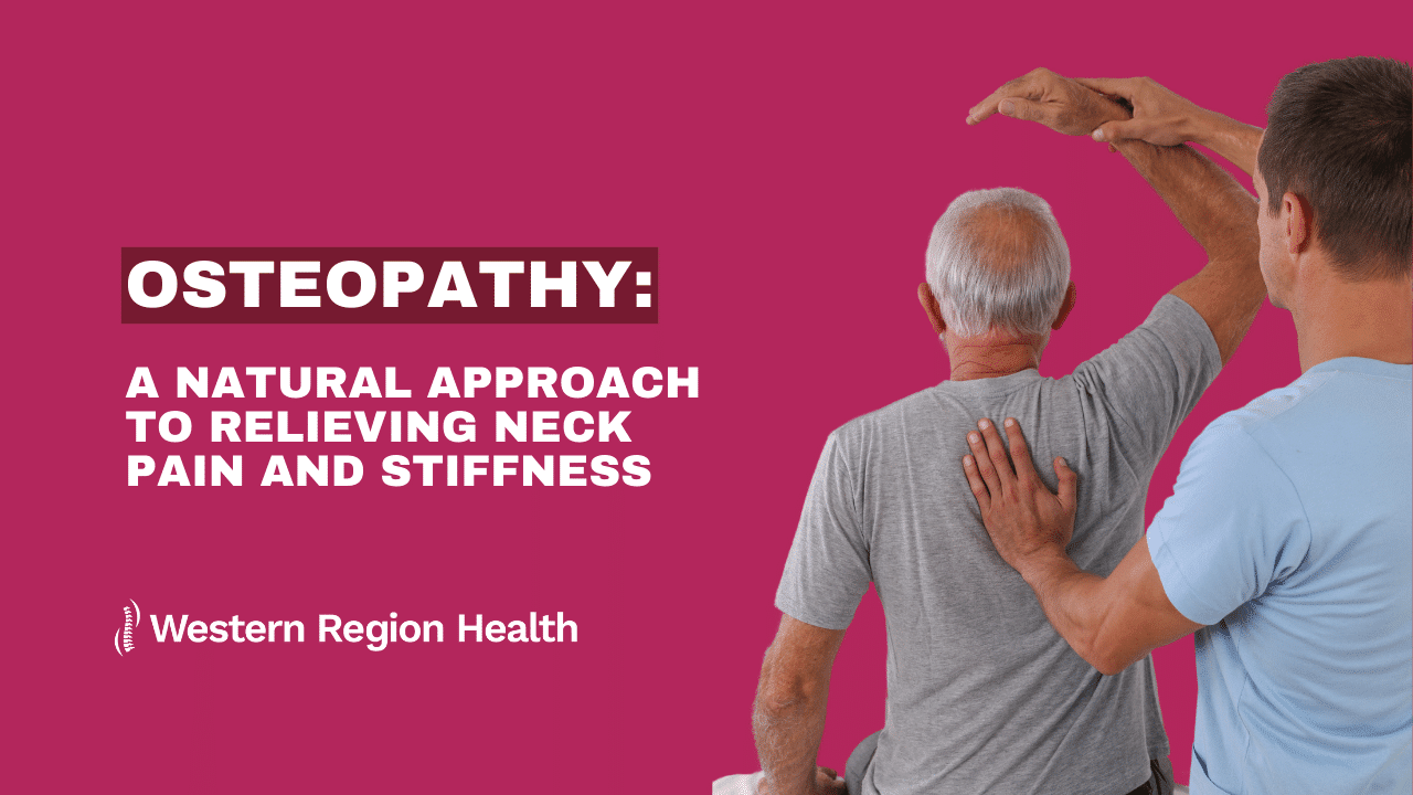 Osteopathy: A Natural Approach To Relieving Neck Pain And Stiffness ... Osteopathy: A Natural Approach To Relieving Neck Pain And Stiffness ...