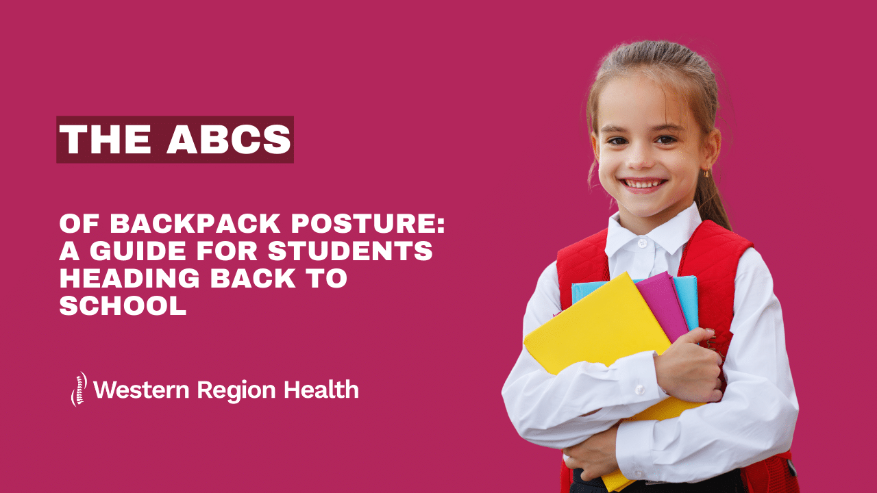 The ABCs Of Backpack Posture: A Guide For Students Heading Back To ...
